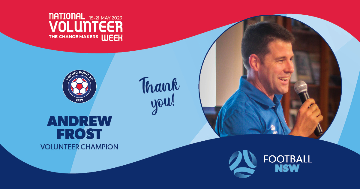 Volunteer Spotlight: Andrew Frost - Football NSW