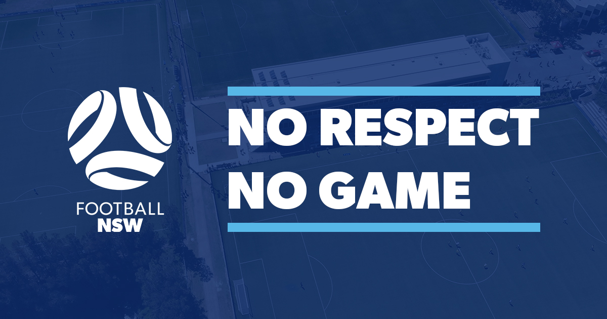 No Respect, No Game - Football NSW