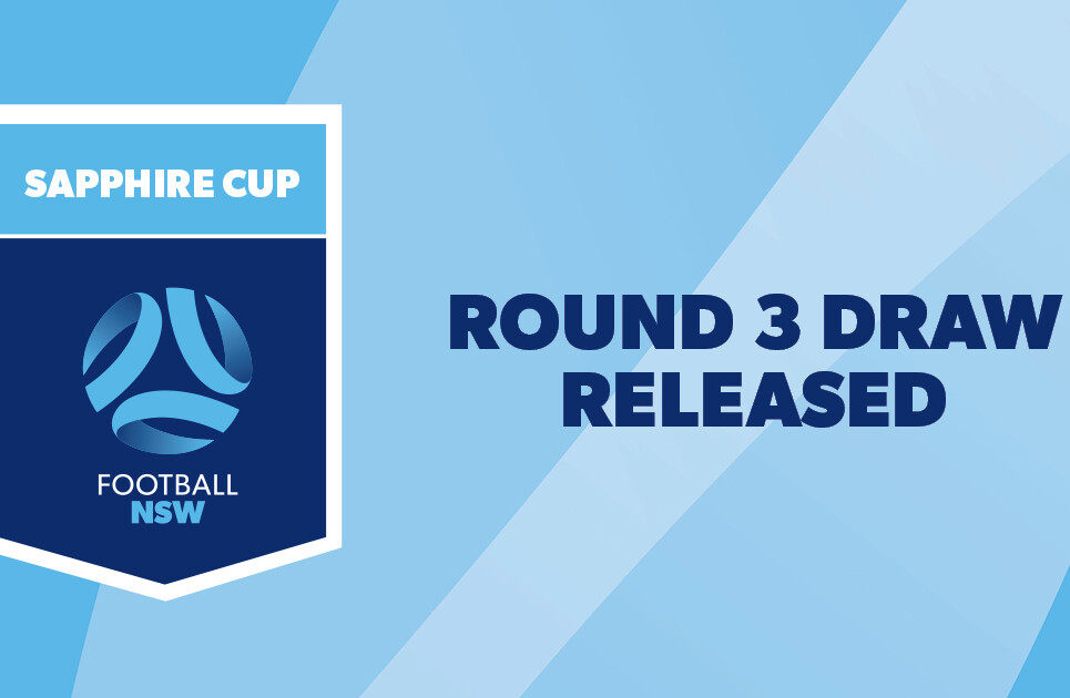 Sapphire Cup Round 3 Draw Announced - Football NSW